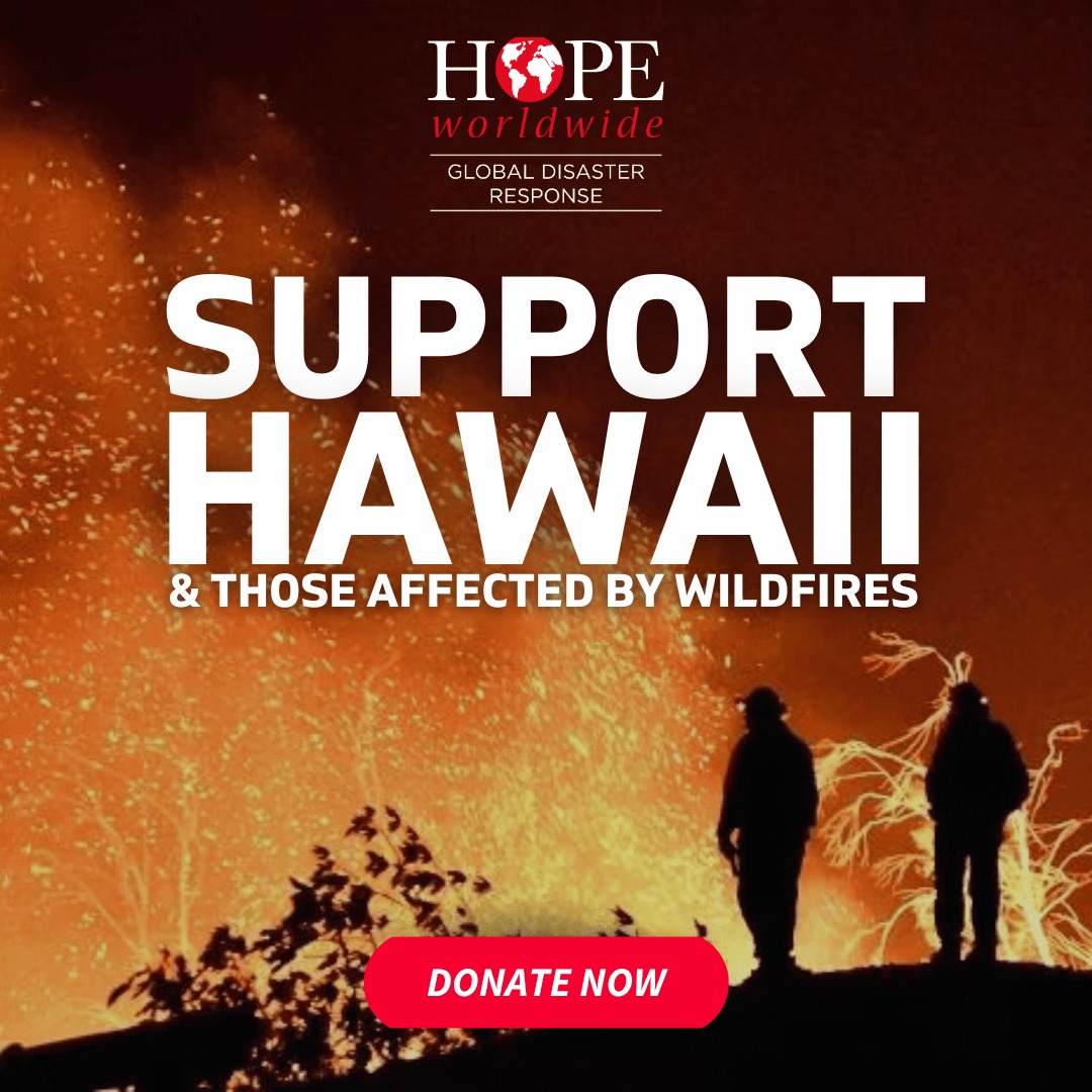 HOPE worldwide Update on Maui Wildfires - Disciples Today